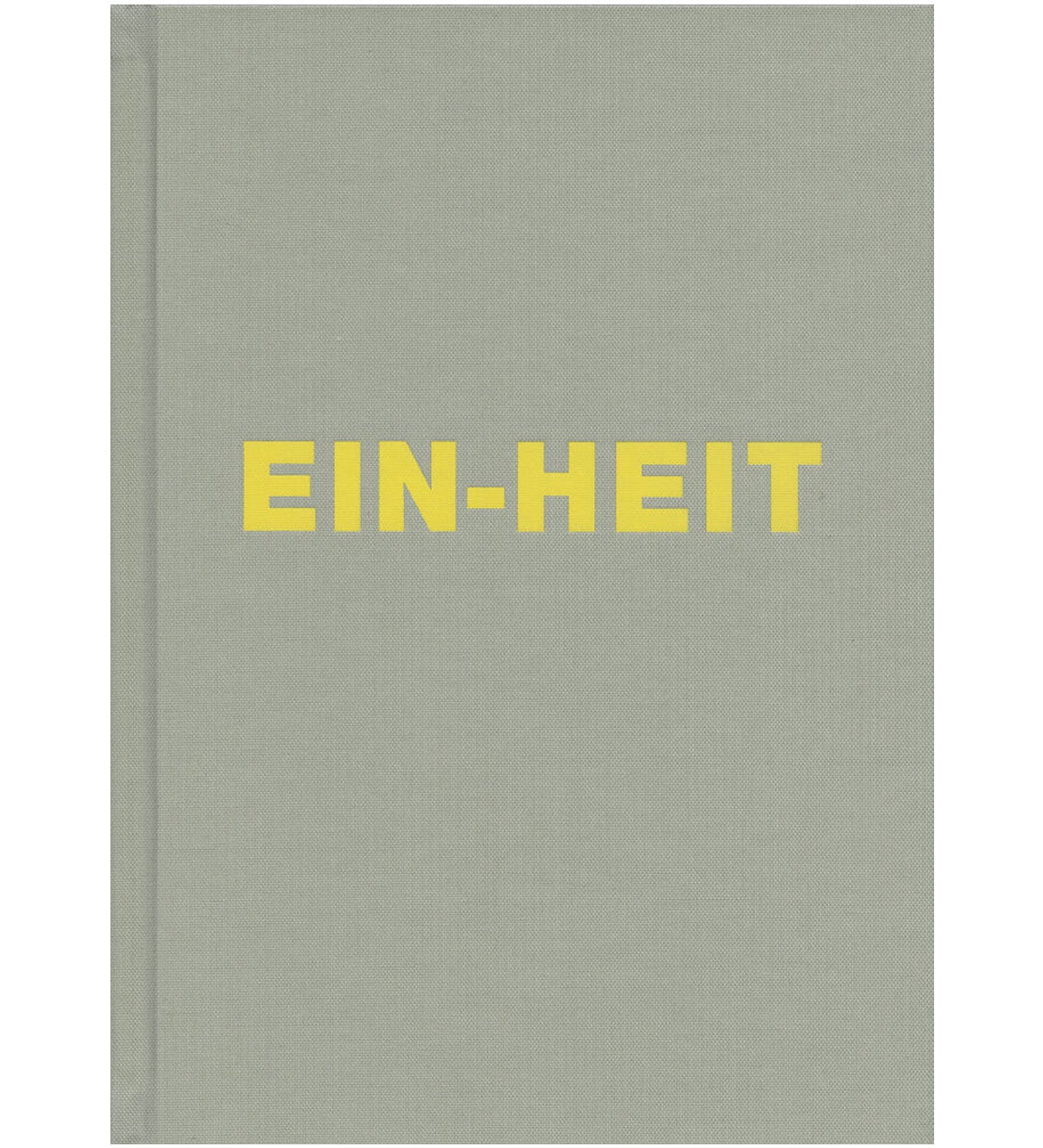 Michael Schmidt: EIN-HEIT (reissue) – TPG Bookshop